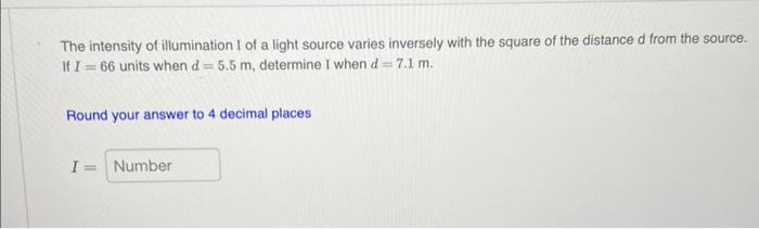 Solved The intensity of illumination I of a light source | Chegg.com