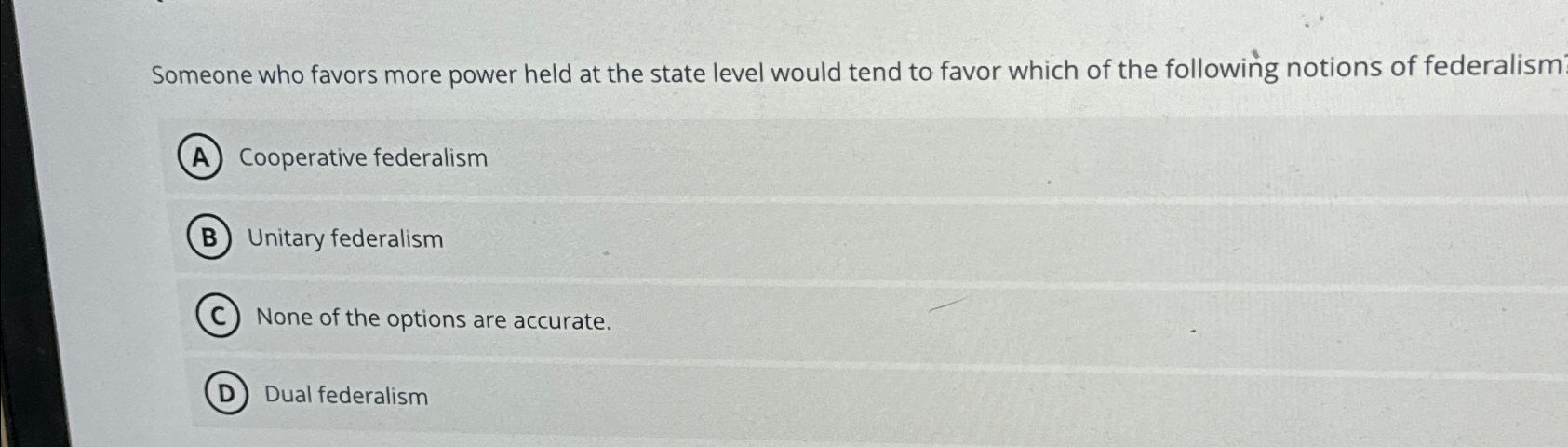 Solved Someone who favors more power held at the state level | Chegg.com
