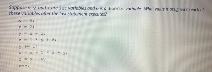 Solved Suppose X Y And Z Are Int Variables And W Is A 3447