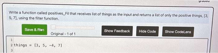 Solved Write a function called positives_Fil that receives | Chegg.com