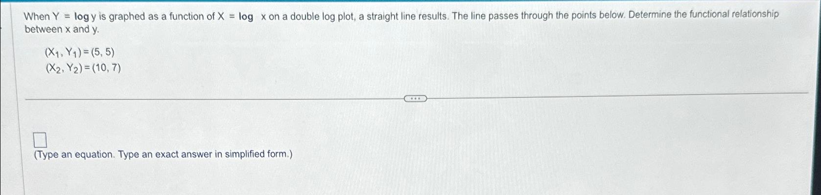 Solved When Y=logy ﻿is graphed as a function of x=logx ﻿on a | Chegg.com
