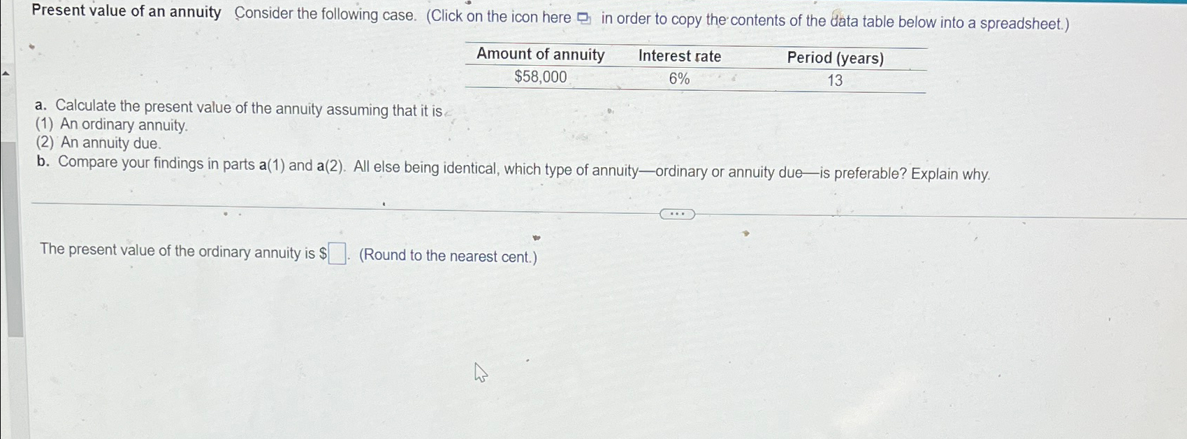 Solved Present value of an annuity Consider the following | Chegg.com