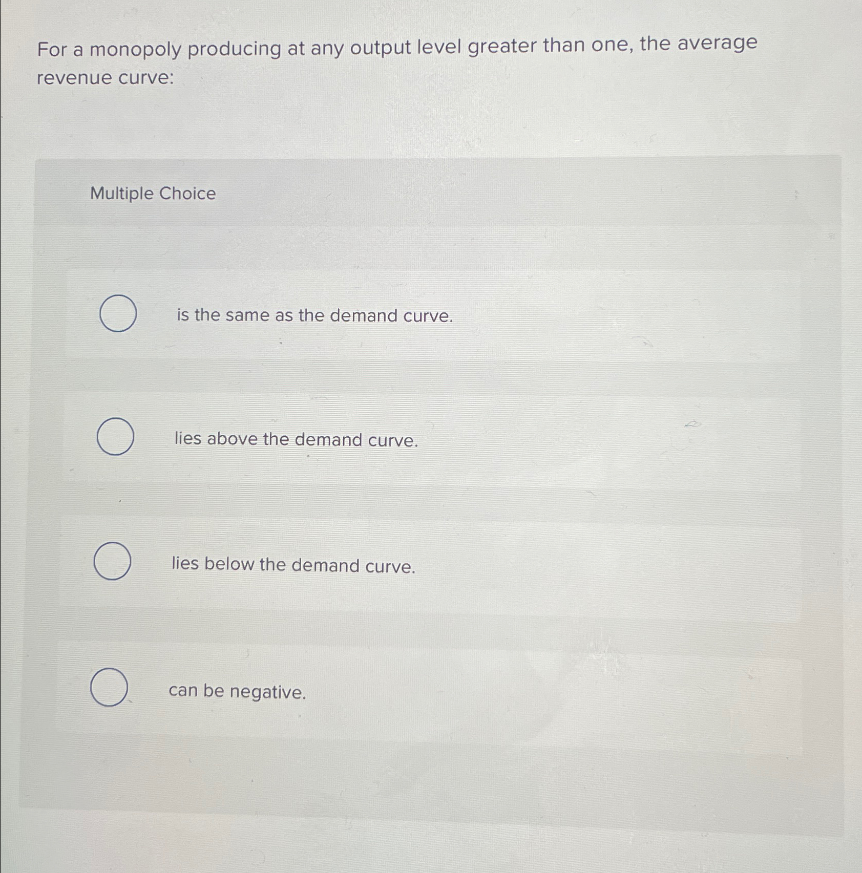 Solved For a monopoly producing at any output level greater | Chegg.com