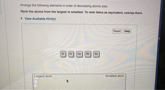 Solved arrange the following elements in order of decreasing | Chegg.com