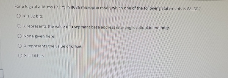 Solved For a logical address ( x ﻿: Y ) ﻿in 8086 | Chegg.com
