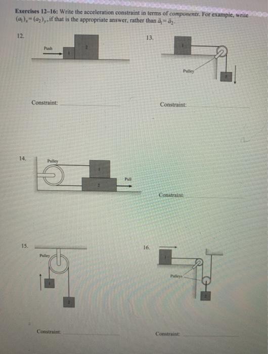 Solved Exercises 12-16: Write the acceleration constraint in | Chegg.com