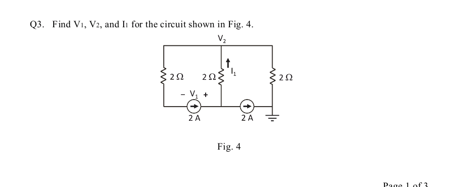 Solved Q3. ﻿Find V1,V2, ﻿and I1 ﻿for the circuit shown in | Chegg.com