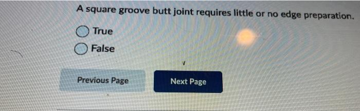 Solved A square groove butt joint requires little or no edge | Chegg.com