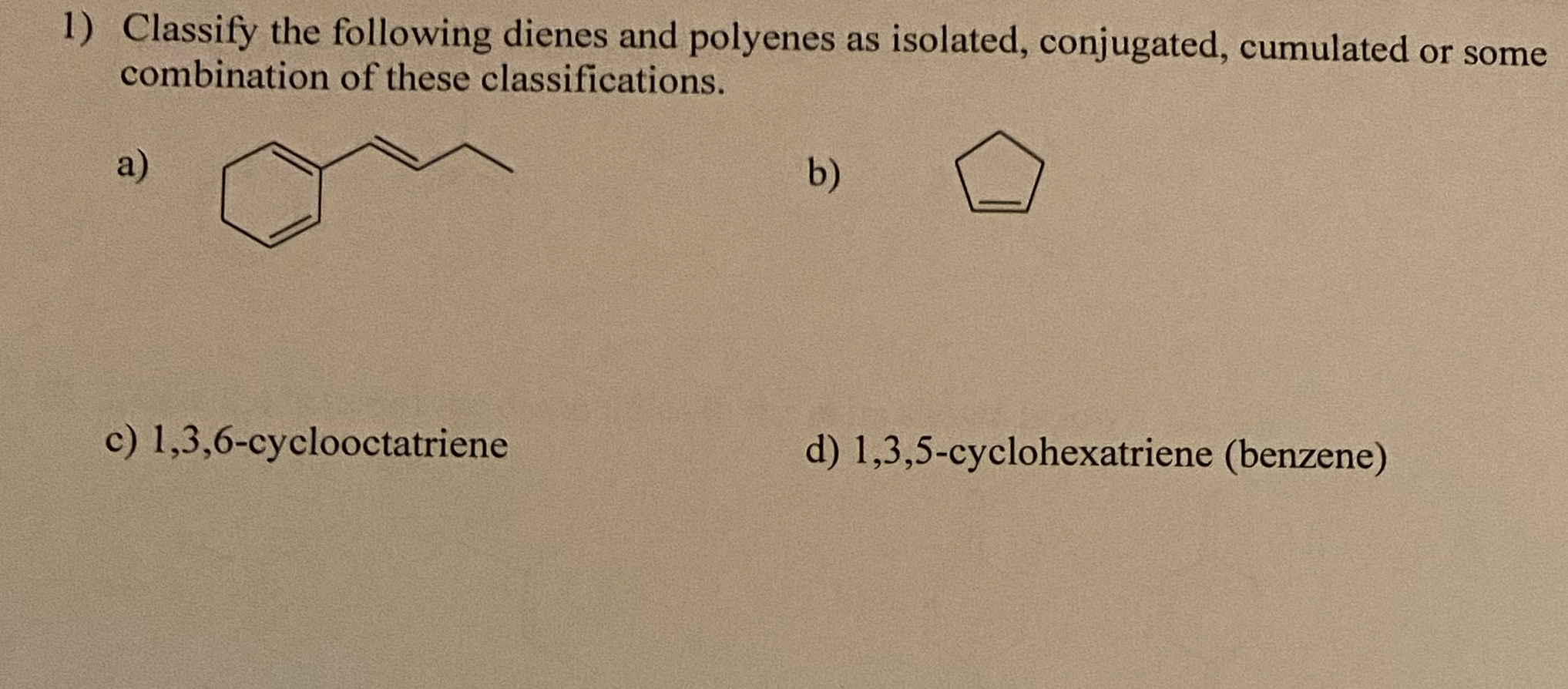 Classify the following dienes and polyenes as | Chegg.com
