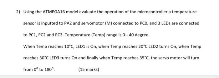 Solved 2) Using the ATMEGA16 model evaluate the operation of | Chegg.com