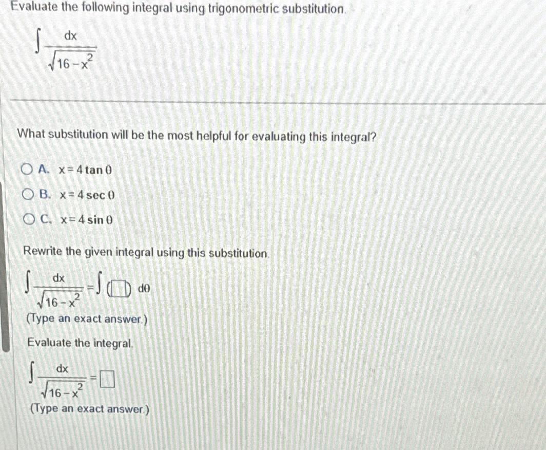 Solved Evaluate the following integral using trigonometric | Chegg.com
