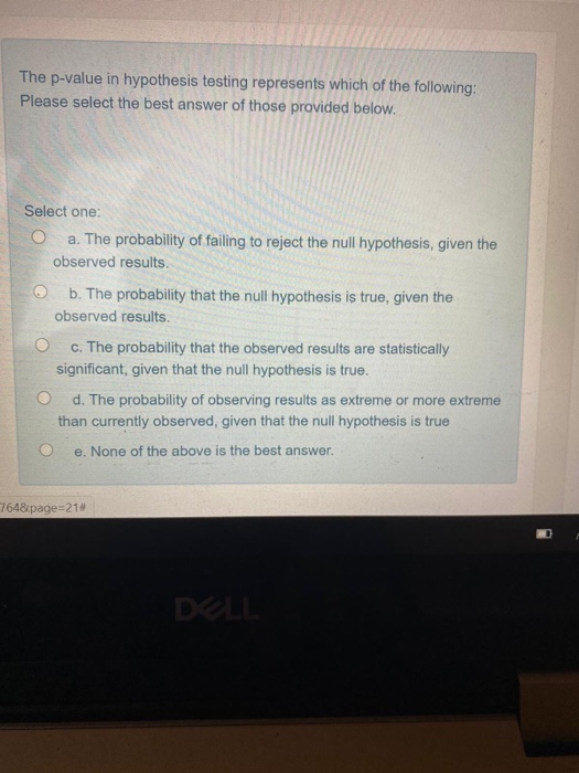 Solved The P Value In Hypothesis Testing Represents Which Of 1026