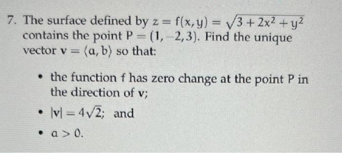 Solved 7. The surface defined by z=f(x,y)=3+2x2+y2 contains | Chegg.com
