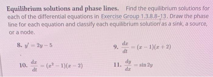 Solved Equilibrium solutions and phase lines. Find the | Chegg.com