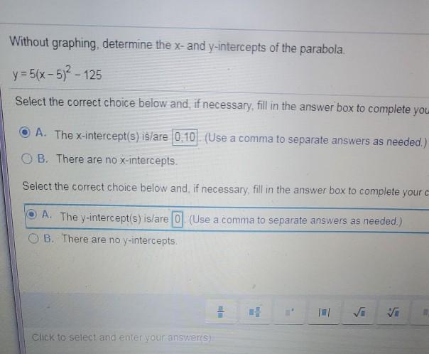 Solved Without graphing, determine the x- and y-intercepts | Chegg.com