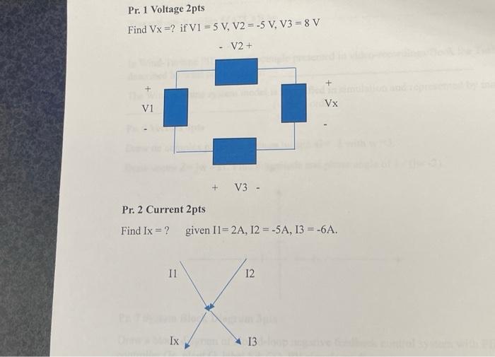 Solved Find Vx=? if V1=5V,V2=−5V,V3=8V +V3= Pr. 2 Current 2 | Chegg.com