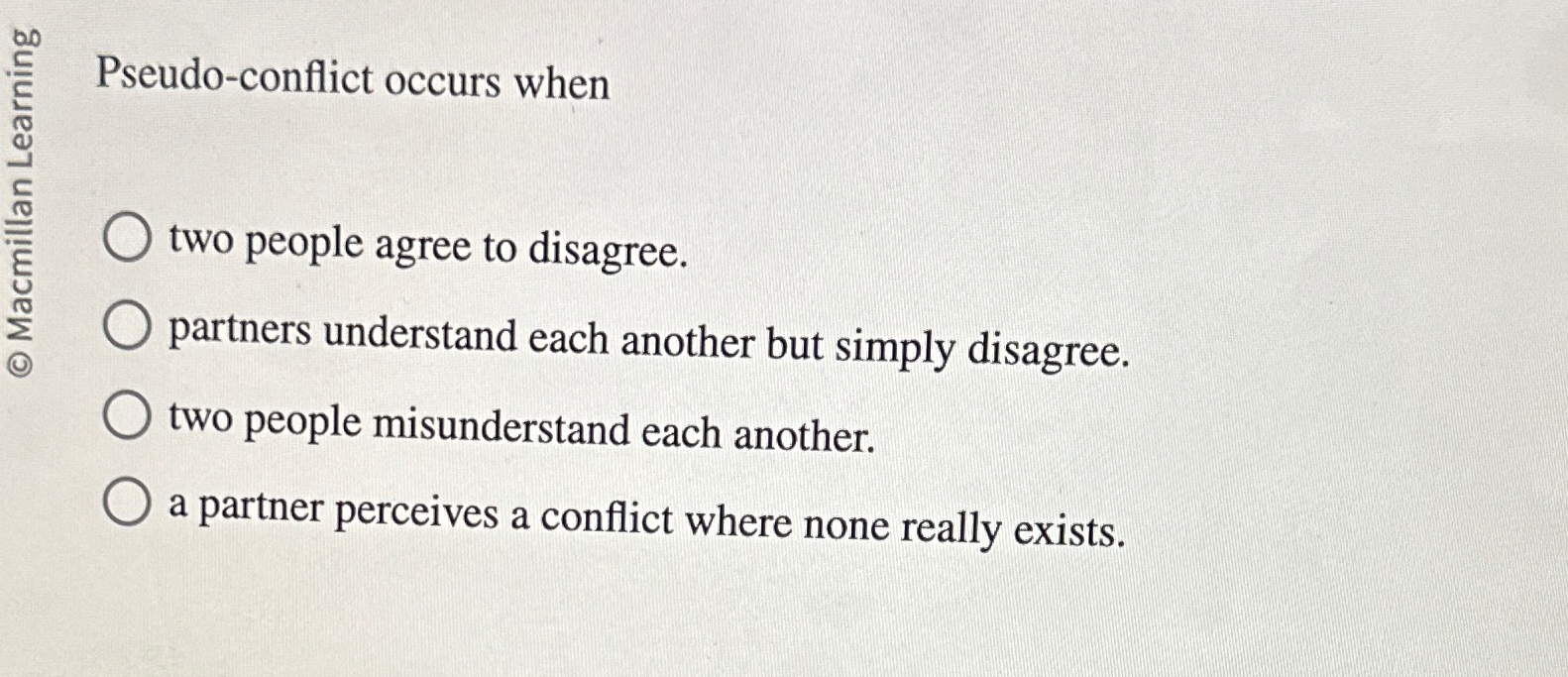 Solved Pseudo-conflict occurs whentwo people agree to | Chegg.com