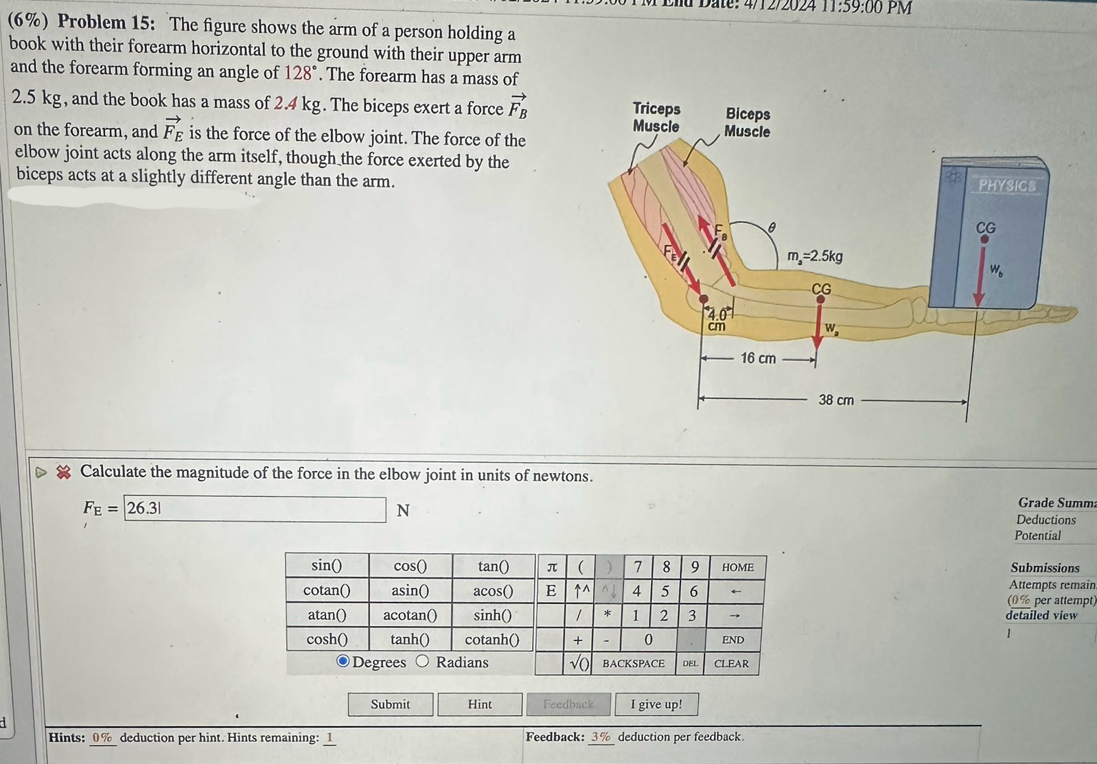 Solved (6%) ﻿Problem 15: The figure shows the arm of a | Chegg.com
