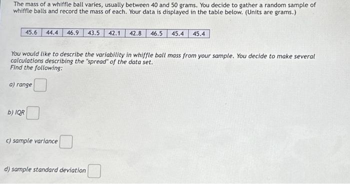 Solved The mass of a whiffle ball varies, usually between 40 | Chegg.com