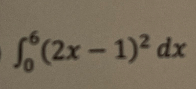 Solved Substitution method for ∫06(2x-1)2dx | Chegg.com