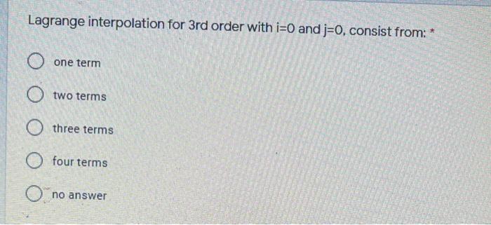Solved Lagrange interpolation for 3rd order with i=0 and | Chegg.com