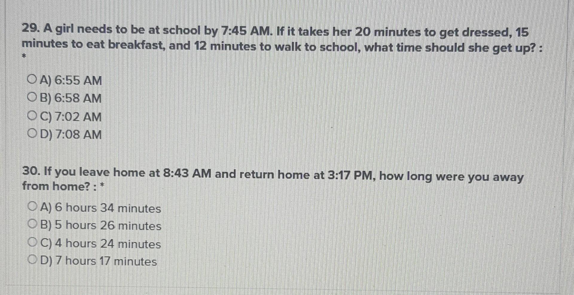 Solved 29. A girl needs to be at school by 7:45 AM. If it | Chegg.com
