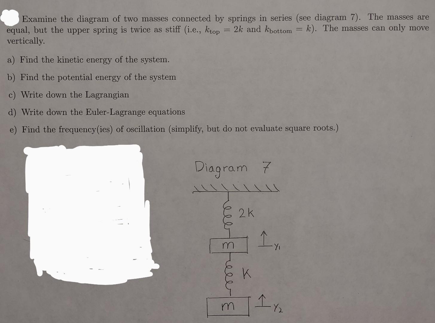 [Solved]: Examine the diagram of two masses connected by