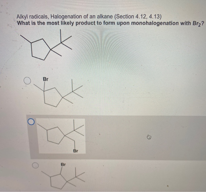 Solved Alkyl radicals, Halogenation of an alkane (Section | Chegg.com