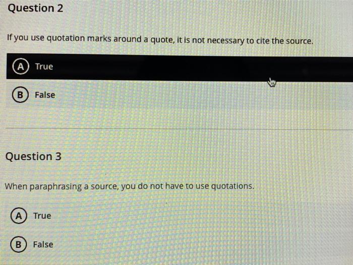 Solved Question 2 If you use quotation marks around a quote, | Chegg.com