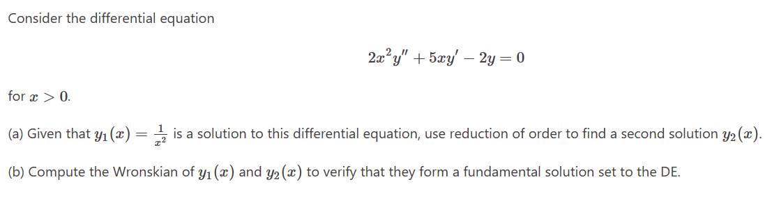 Solved Consider the differential equation2x2y''+5xy'-2y=0for | Chegg.com