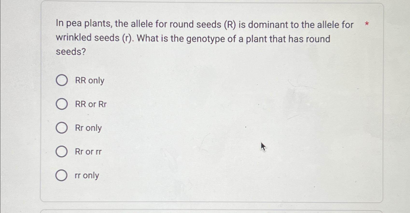 Solved In pea plants, the allele for round seeds (R) ﻿is | Chegg.com