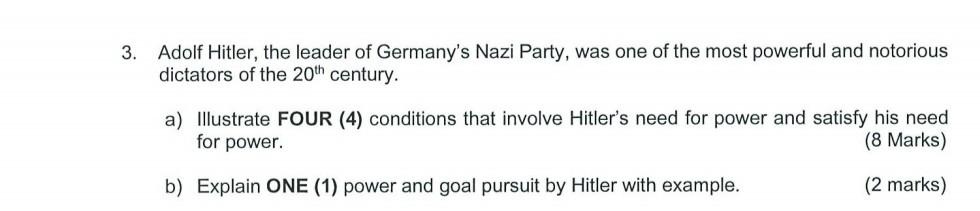 Solved 3. Adolf Hitler, the leader of Germany's Nazi Party, | Chegg.com