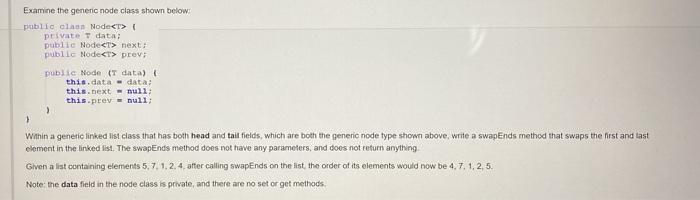 Solved Examine the generic node class shown below: public | Chegg.com
