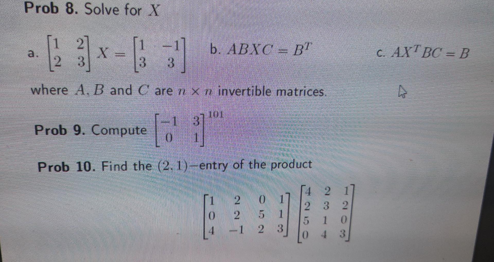 Solved Prob 6. Find A when B a. (3.4)-¹ = Josuom 2 Prob 7. | Chegg.com Solved Prob 6. Find A when B a. (3.4)-¹ = Josuom 2 Prob 7. | Chegg.com