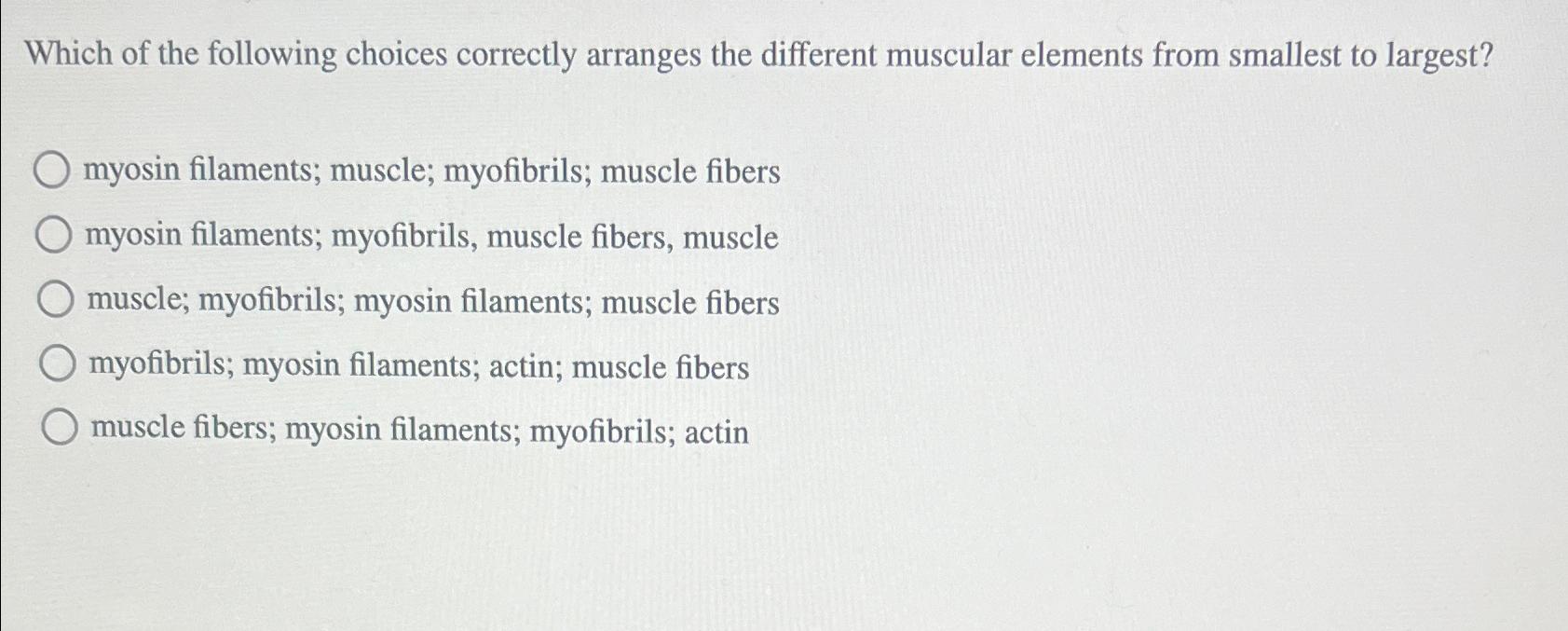 Solved Which of the following choices correctly arranges the | Chegg.com