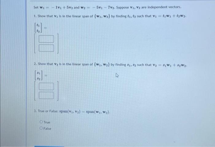 Solved Set w1=−1v1+5v2 and w2=−5v1−7v2. Suppose v1,v2 are | Chegg.com