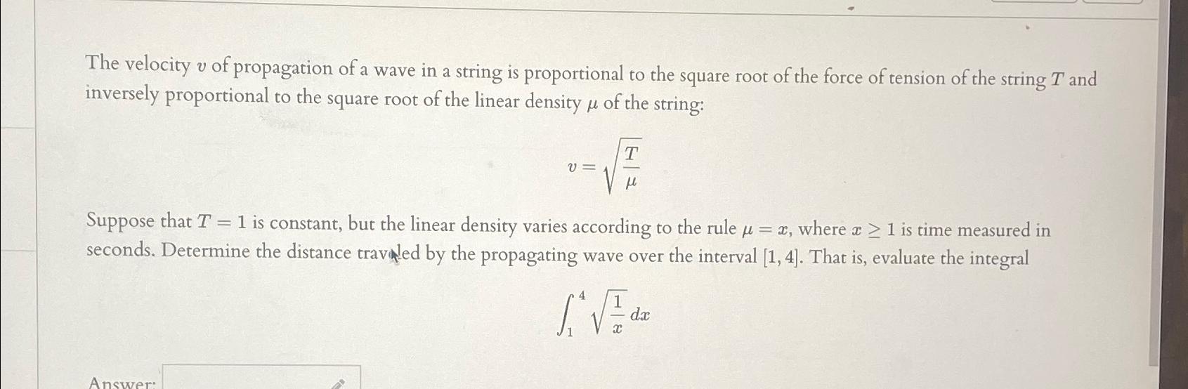Solved The velocity v ﻿of propagation of a wave in a string | Chegg.com