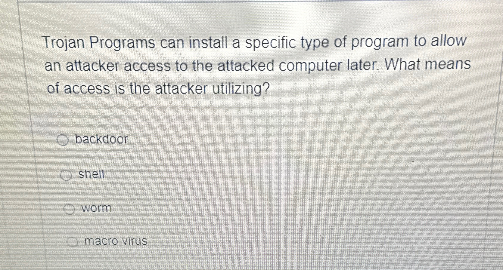 Solved Trojan Programs can install a specific type of | Chegg.com