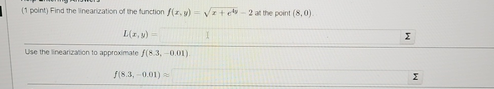 Solved (1 ﻿point) ﻿Find the linearization of the function | Chegg.com