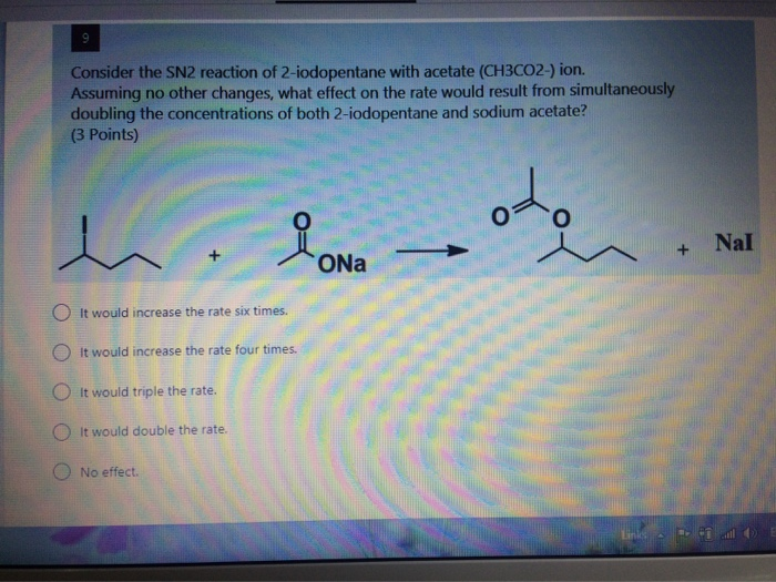 Solved Consider the SN2 reaction of 2-iodopentane with | Chegg.com