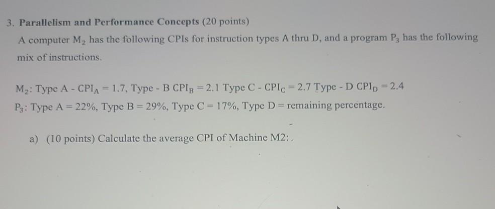 Solved 3. Parallelism and Performance Concepts (20 points) A | Chegg.com