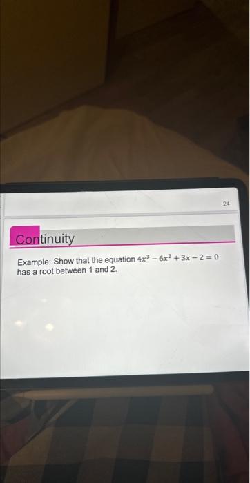Solved Continuity Example: Show that the equation | Chegg.com