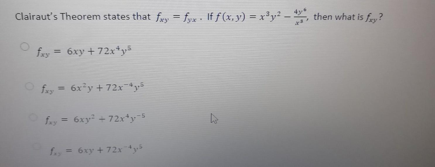 Solved Clairaut's Theorem states that fay = fyx. If f(x, y) | Chegg.com