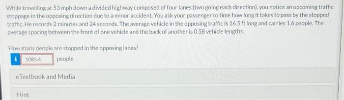 Solved While travelling at 53 mph down a divided highway | Chegg.com