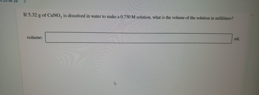 Solved If 5.32 g of CuNO, is dissolved in water to make a | Chegg.com