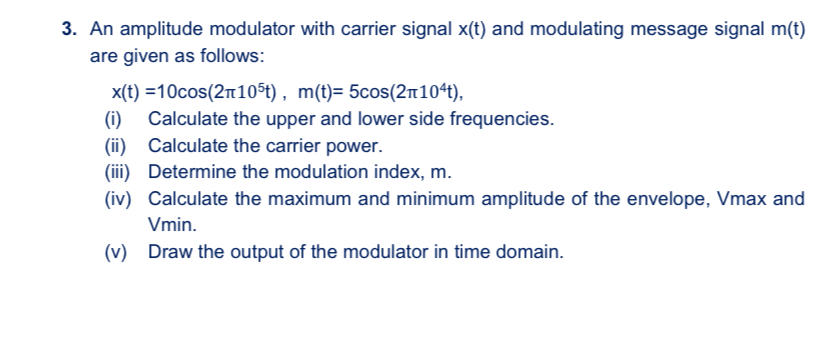 Solved An amplitude modulator with carrier signal x(t) ﻿and | Chegg.com