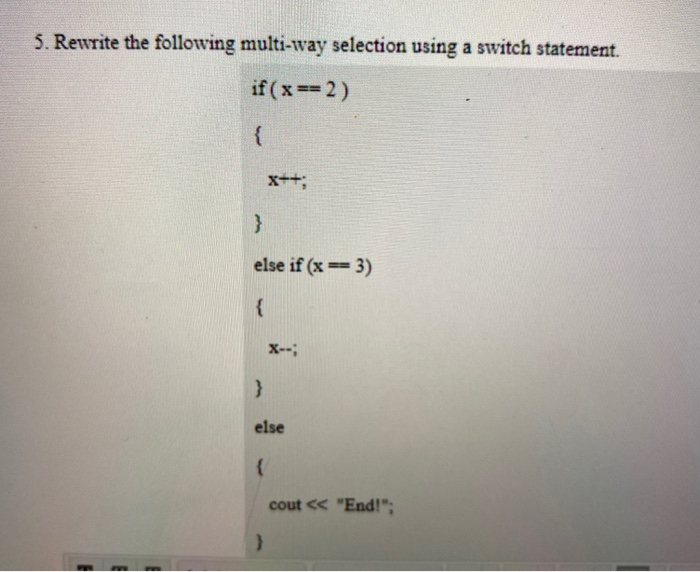 Solved 5. Rewrite the following multi-way selection using a | Chegg.com