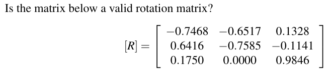 Is ﻿the matrix below a valid rotation | Chegg.com