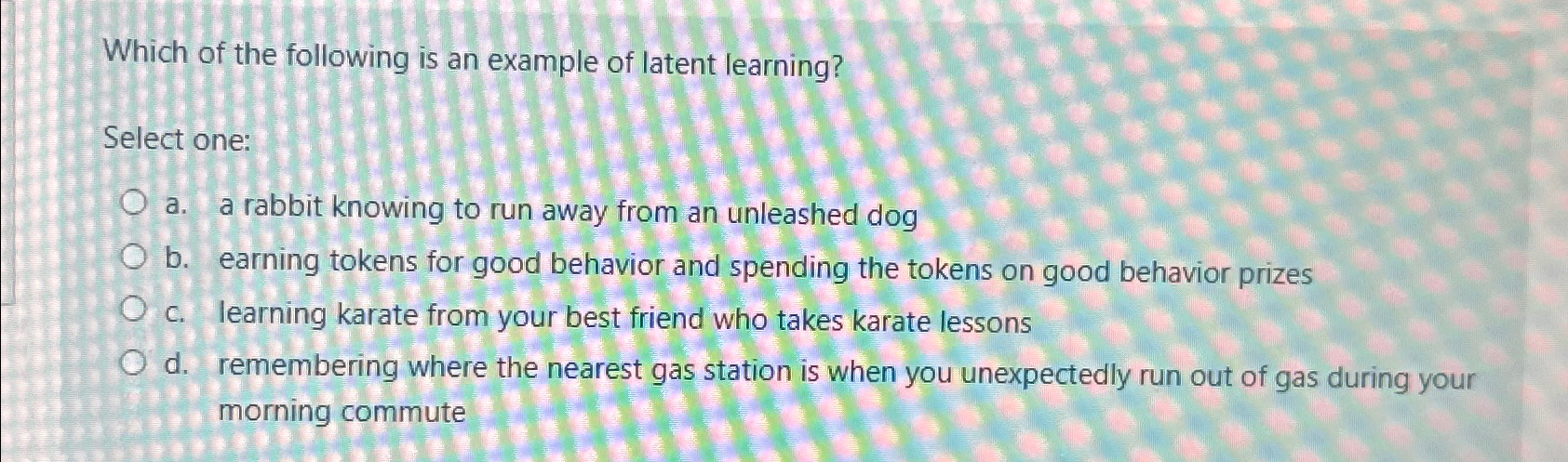 Solved Which of the following is an example of latent | Chegg.com