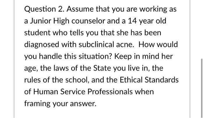Solved Question 2. Assume that you are working as a Junior | Chegg.com